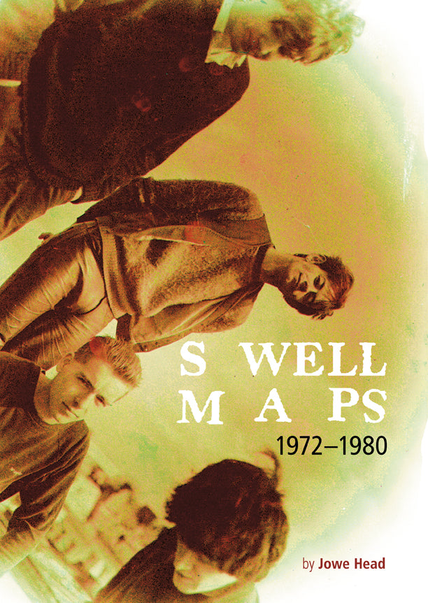 Swell Maps 1972-1980 – Sounds on Paper